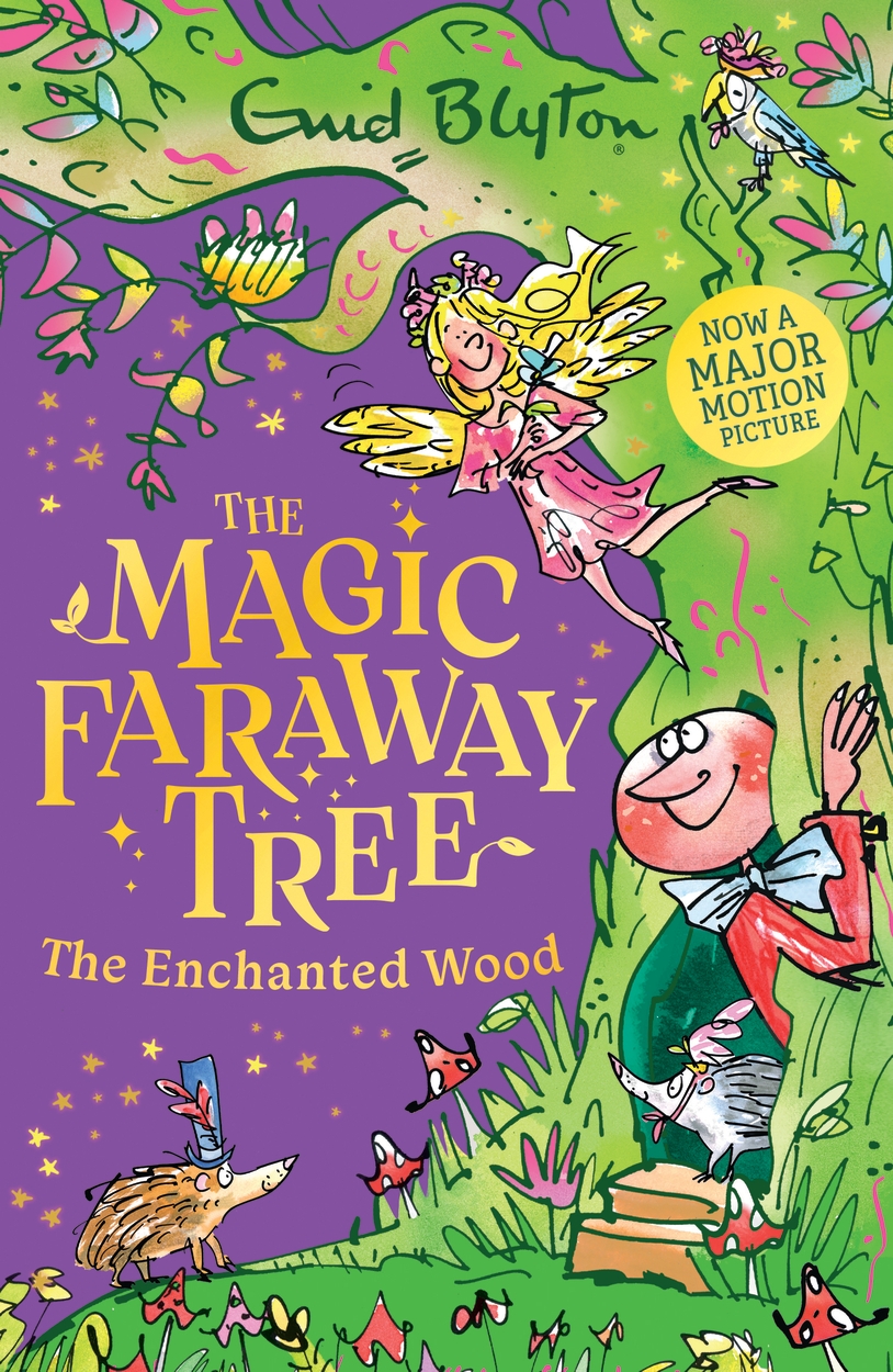 The Magic Faraway Tree: The Enchanted Wood by Enid Blyton | Hachette UK