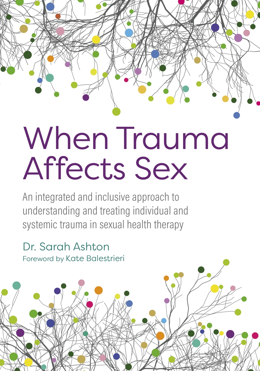 When Trauma Affects Sex by Sarah Ashton | Hachette UK