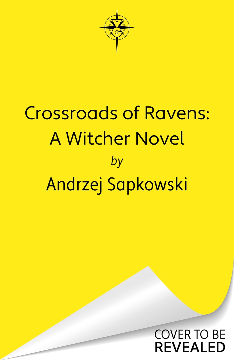 Crossroads of Ravens by Andrzej Sapkowski | Hachette UK
