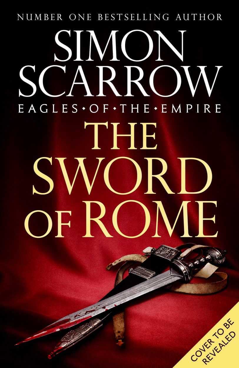 The Sword of Rome by Simon Scarrow | Hachette UK