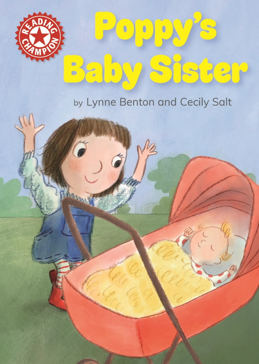 Reading Champion: Poppy’s Baby Sister by Lynne Benton | Hachette UK